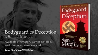 BODYGUARD OF DECEPTION #2 WWII SPY BOOK GOODREADS - Samuel Marquis Books